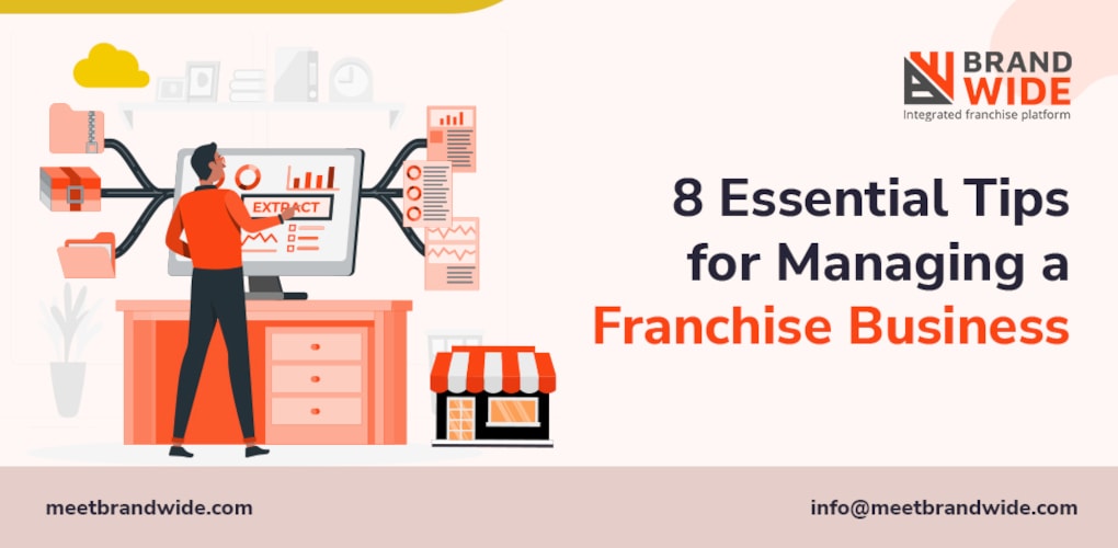 8 Essential Tips for Managing a Franchise Business | Meetbrandwide