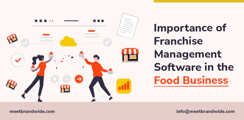 Importance of Franchise Management Software in the Food Business