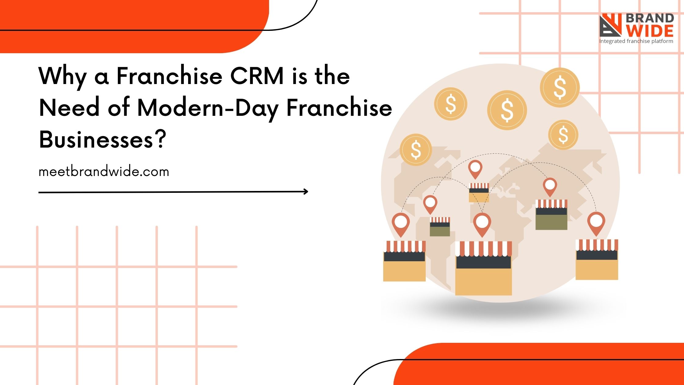 Why a Franchise CRM is the Need of Modern-Day Franchise Businesses?