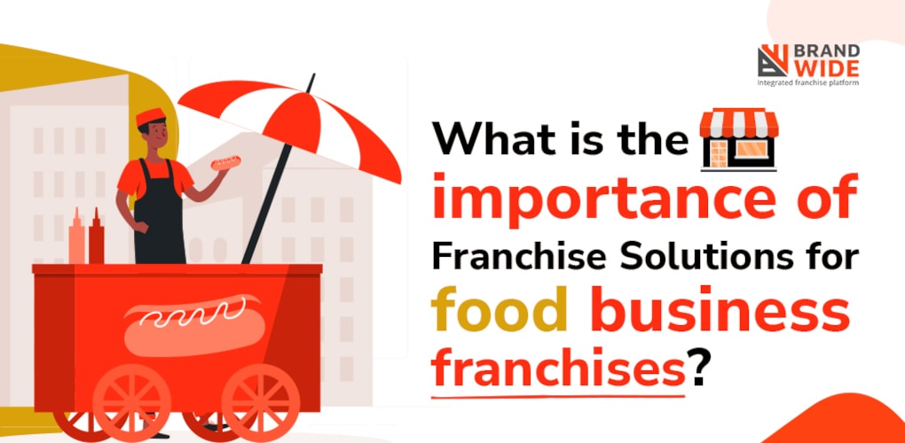 What is the importance of Franchise Solutions for food business franchises